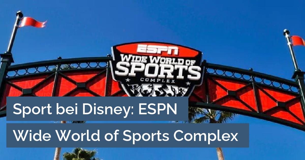 ESPN Wide World of Sports Complex - OrlandoParks.de