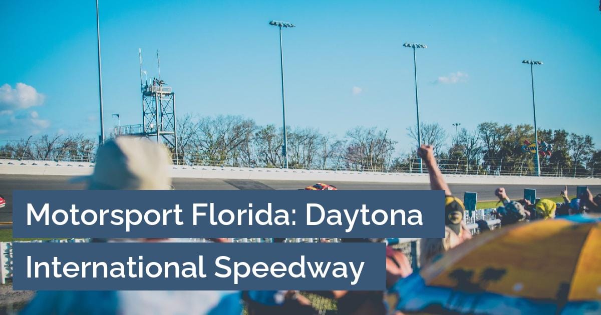 Daytona International Speedway - Motorsport in Florida